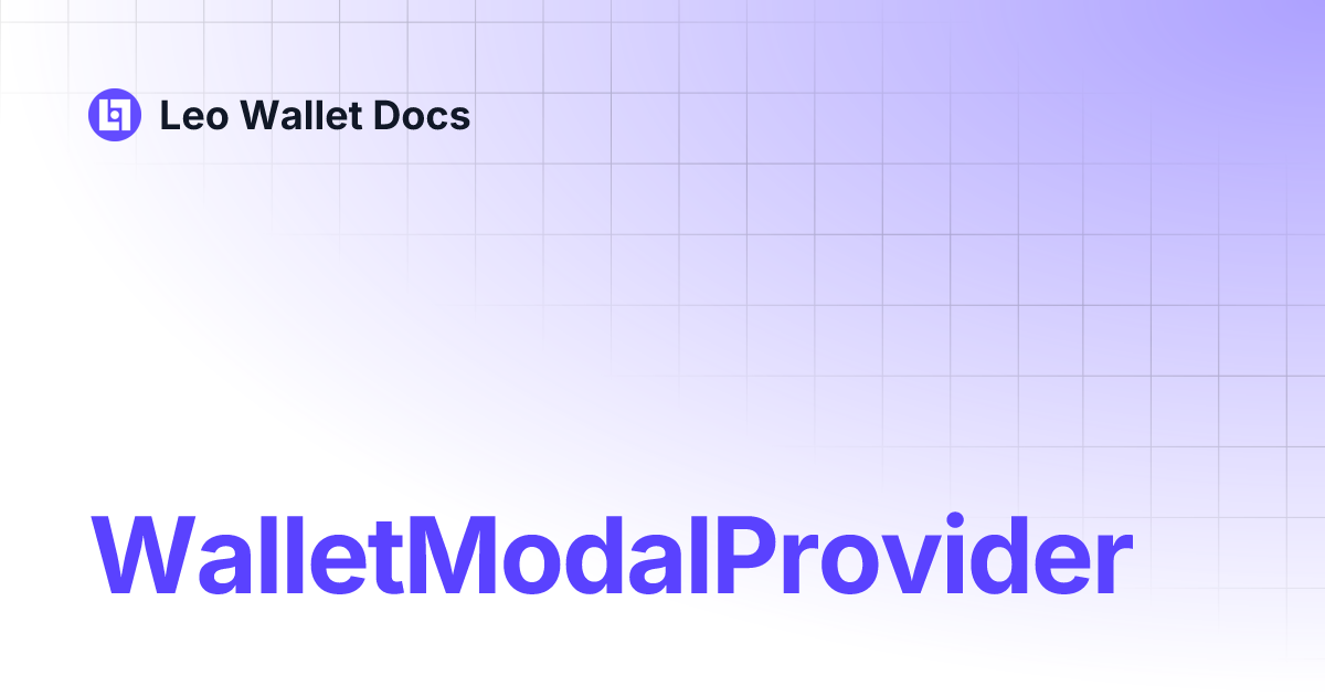 WalletModalProvider | Leo Wallet Docs