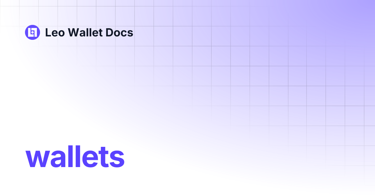 wallets | Leo Wallet Docs